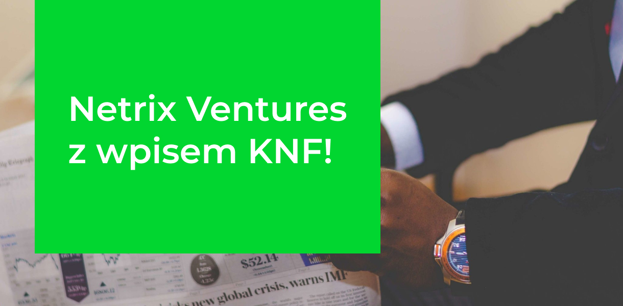 NETRIX.VENTURES z wpisem KNF - Netrix Ventures